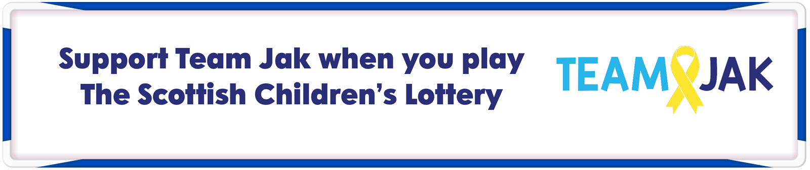 Scottish Children's Lottery - Team Jak